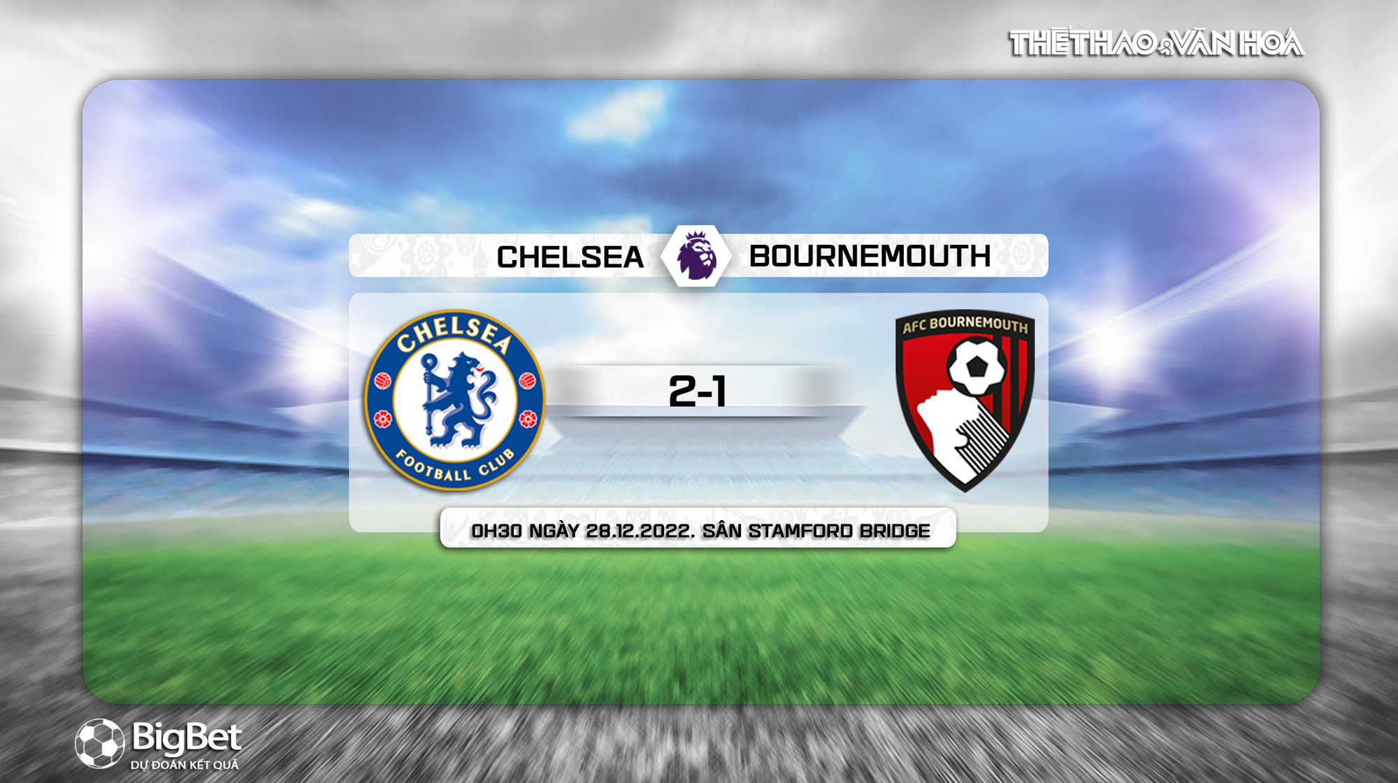 Dự đoán tỉ số Chelsea vs Bournemouth: 3 điểm bám đuổi MU