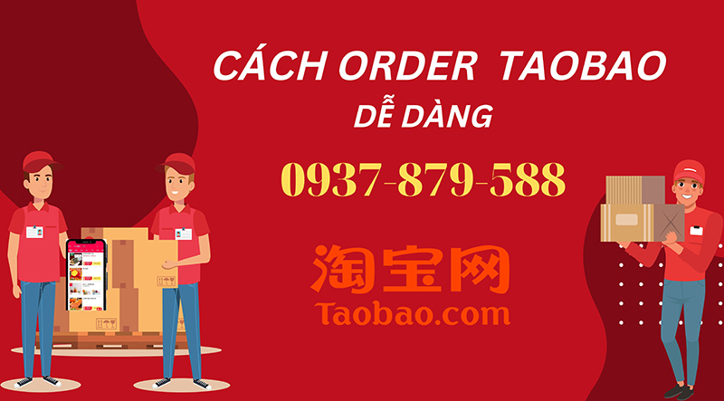 Cách order Taobao hiệu quả nhất cho mọi đối tượng