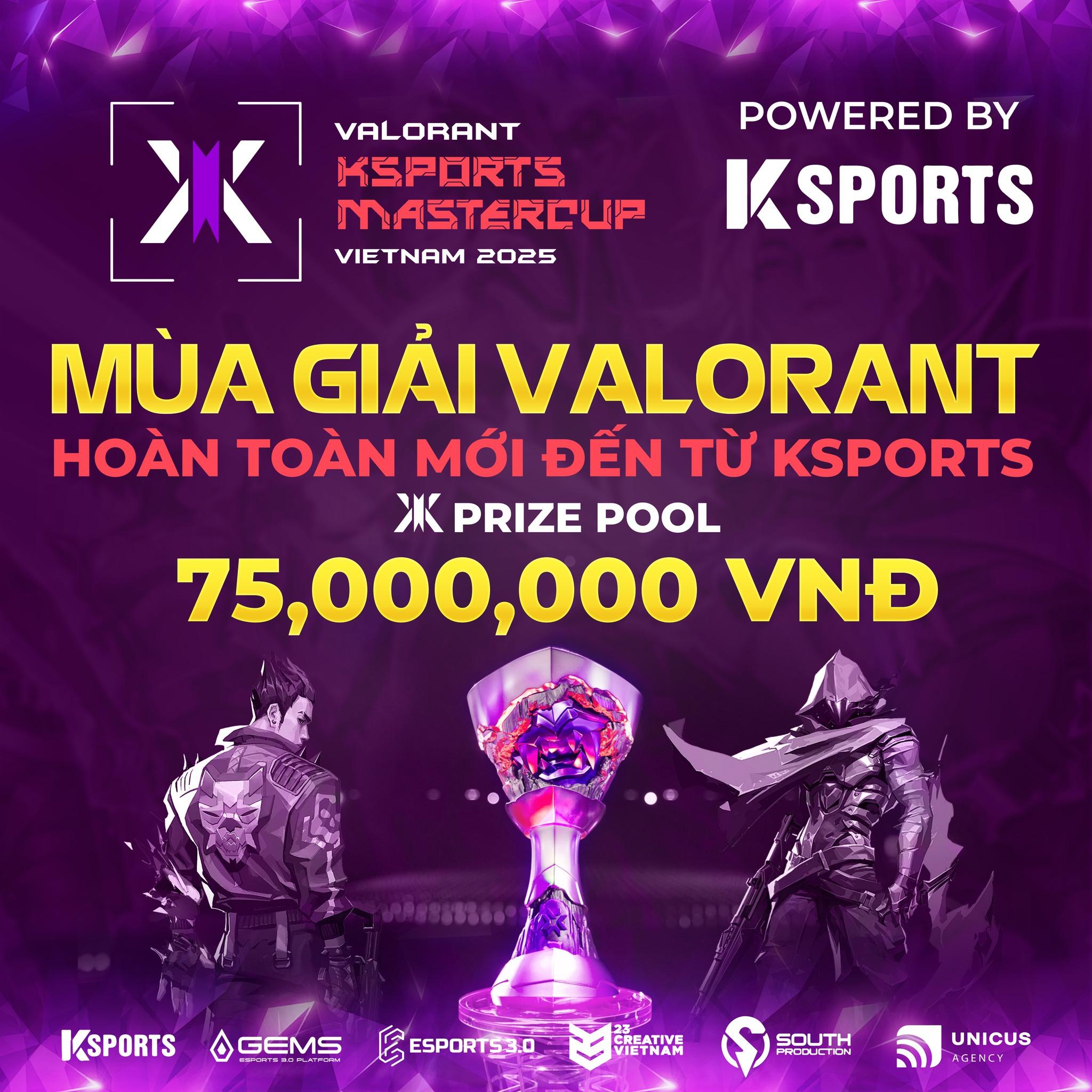 VALORANT KSPORTS MASTERCUP 2025: Mùa hè bùng nổ cho game thủ Việt