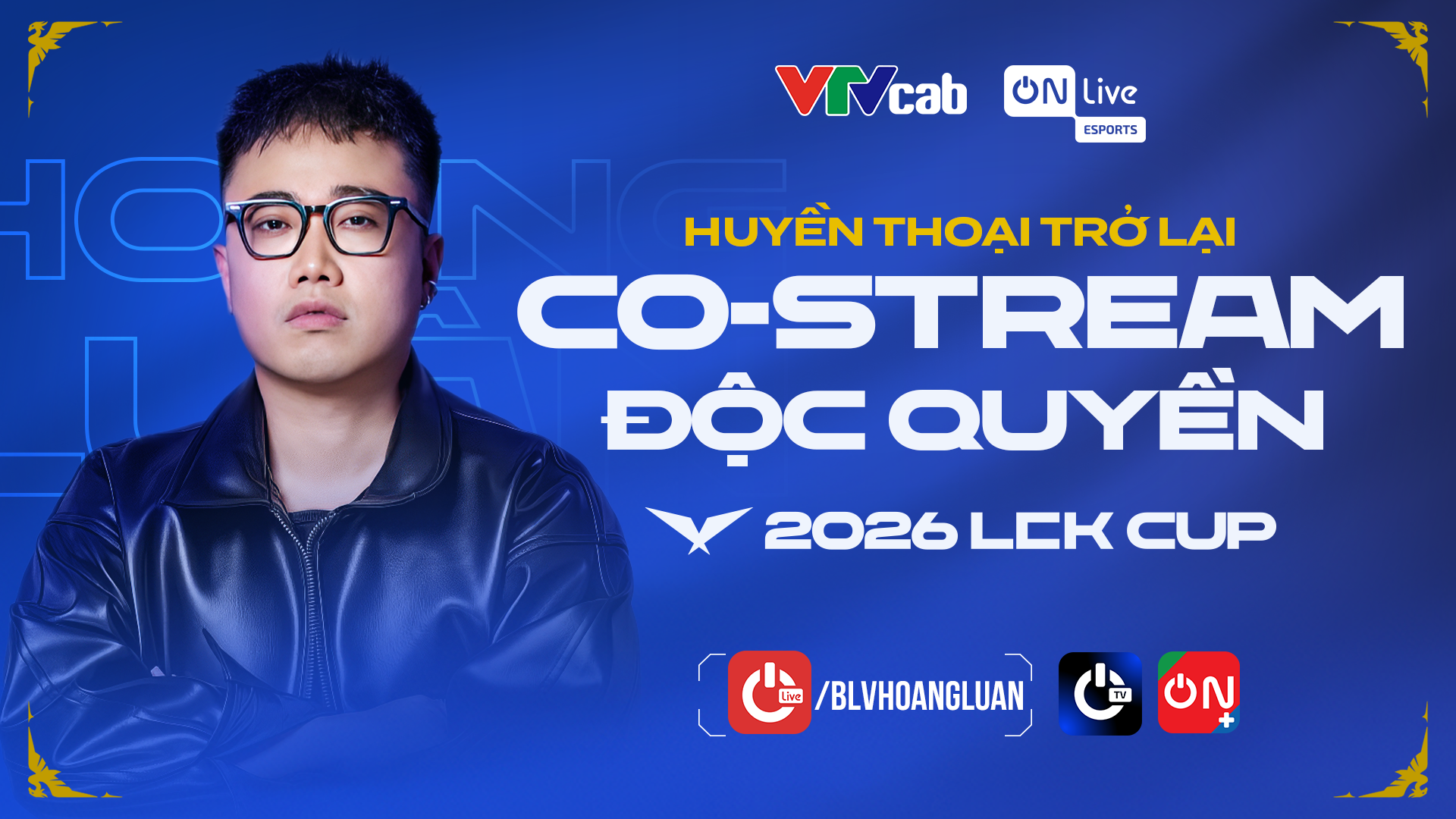 Xem trực tiếp LCK 2026 trên hệ sinh thái ON Live Esports (VTVcab) với ...