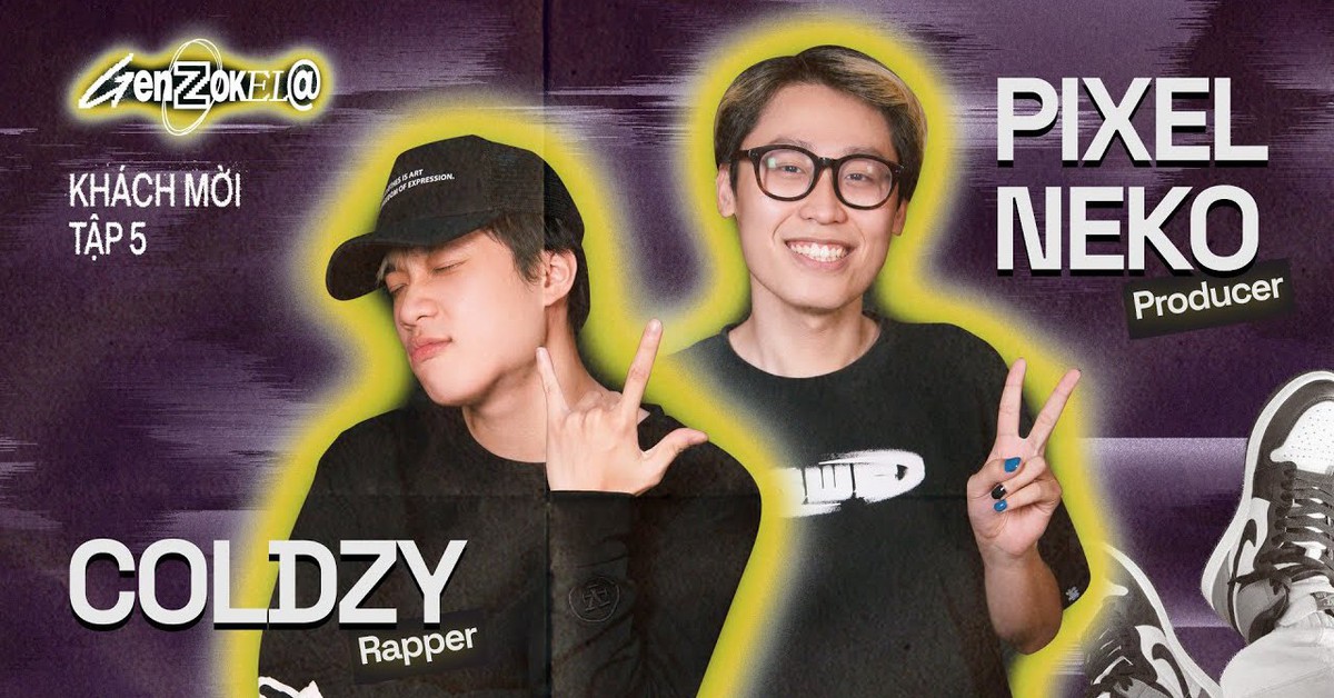 Producer Pixel Neko và rapper Coldzy: Mình thích thì sẽ làm, mình không ...