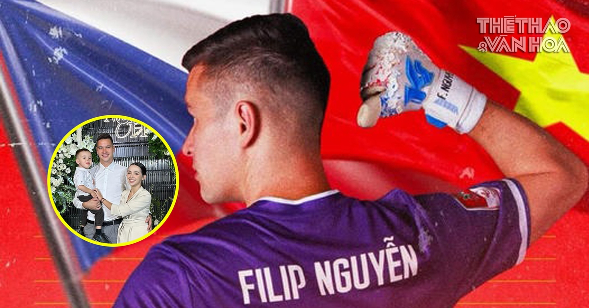 Filip Nguyễn 'nhẹ nhõm' khi có quốc tịch Việt Nam, từng ghen tị với gia ...