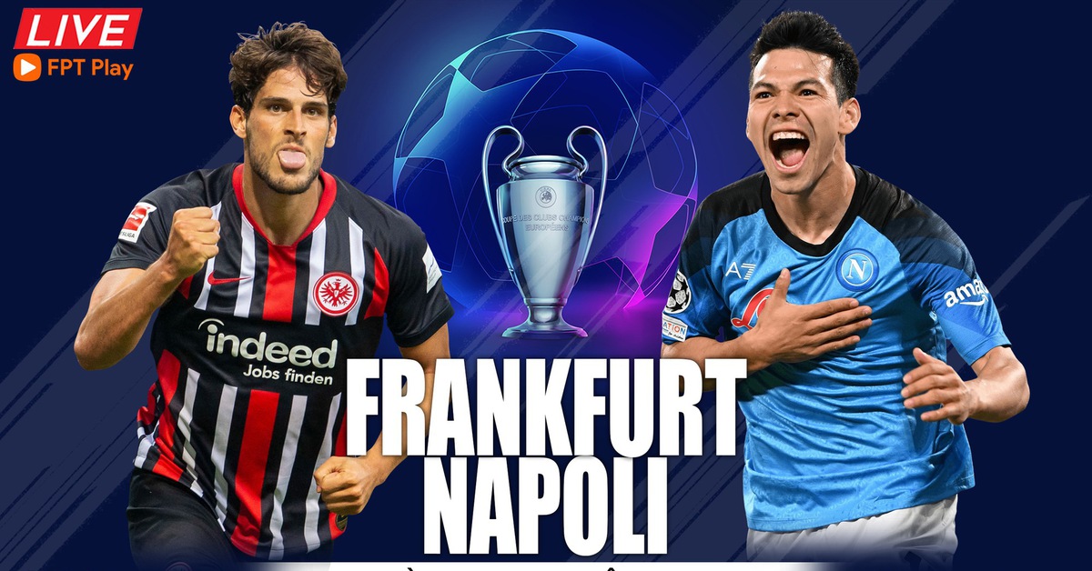 Nhận định, soi kèo Frankfurt vs Napoli (3h00, 22/2), vòng 1/8 Cúp C1 ...
