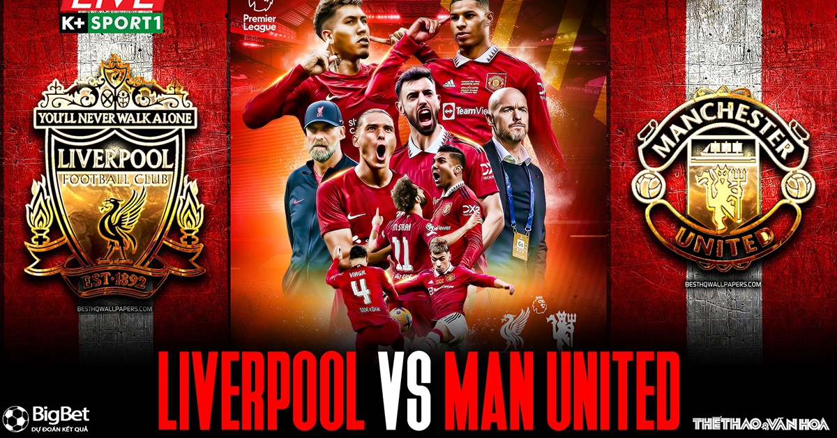 Nhận định, soi kèo Liverpool vs MU (23h30, 5/3): MU sẽ có điểm