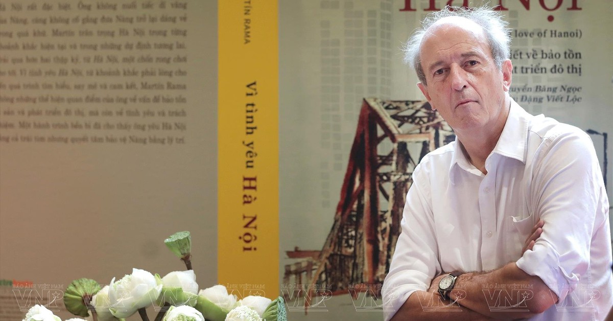 Chuyên gia kinh tế Martín Rama: Người nặng lòng với di sản Hà Nội