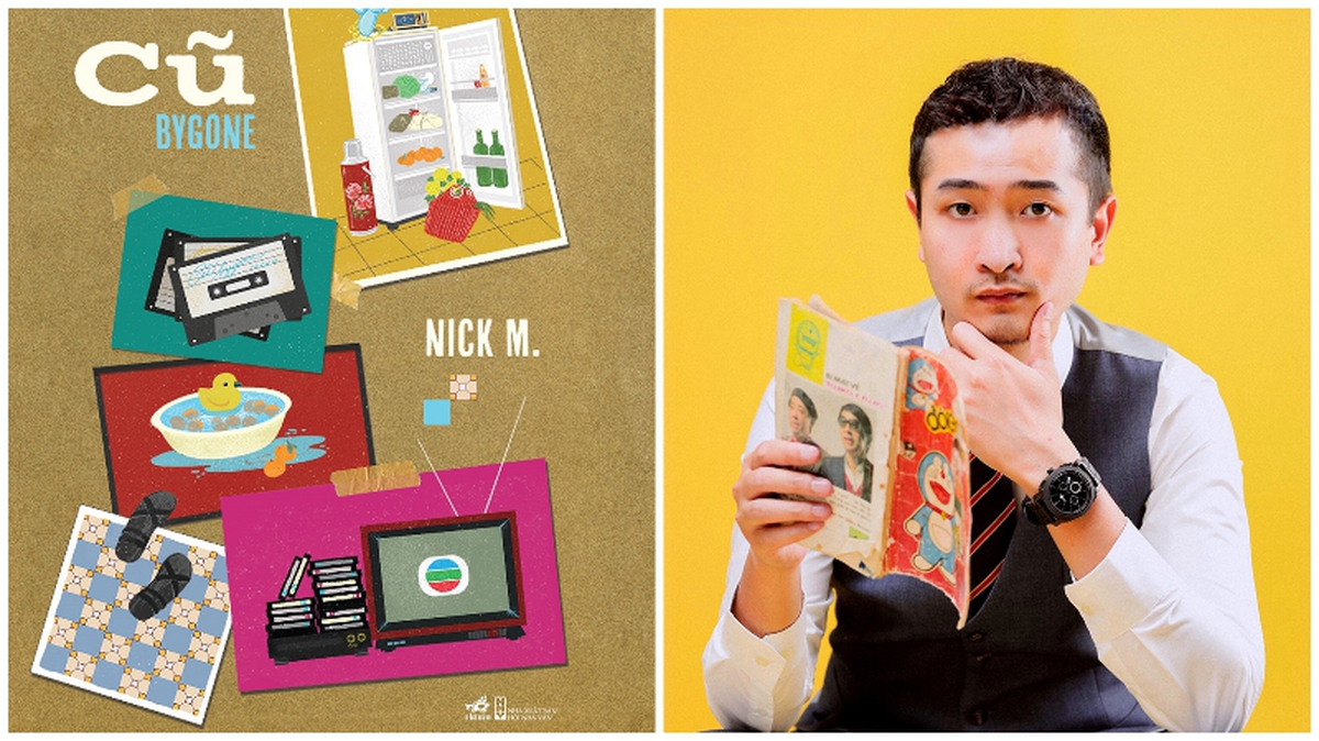 'Cũ' của Nick M.: Cuốn sách gợi nhắc những điều tốt đẹp độc giả tưởng ...