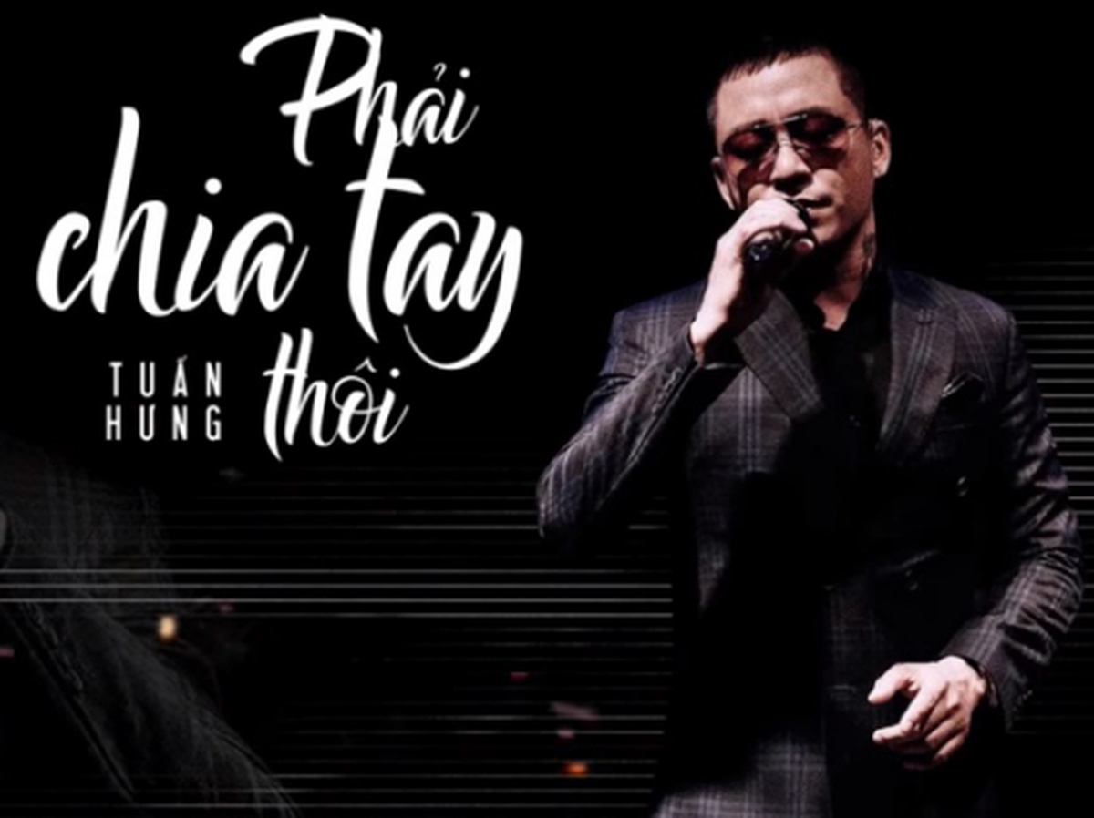 Phải chia tay thôi - Tuấn Hưng. Phải chia tay thôi. Tuấn Hưng